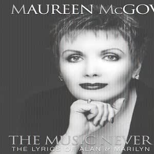 Maureen McGovern - The Music Never Ends - The Lyrics of Alan & Marilyn ...