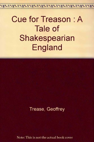 Cue for Treason : A Tale of Shakespearian England: 9780773052949: Books ...