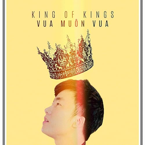 King Of Kings | Vua Muôn Vua by Isaac Thai on Amazon Prime Music