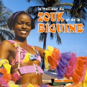 Le Meilleur Du Zouk Et De La Biguine by Compilation, Ronald Rubinel ...
