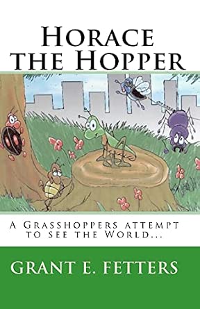 Horace the Hopper : Cole, University Michael, Fetters, Grant E: Amazon ...
