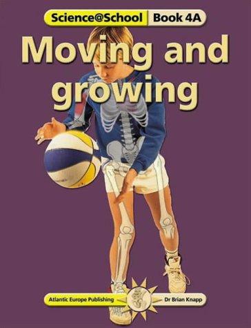 Moving and Growing (Science@school): Brian Knapp: 9781862141247: Amazon ...
