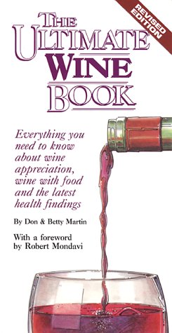 The Ultimate Wine Book: Everything You Need to Know About Wine ...