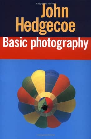HEDGECOE'S GUIDE TO BASIC PHOTO: Amazon.co.uk: 9781855852723: Books