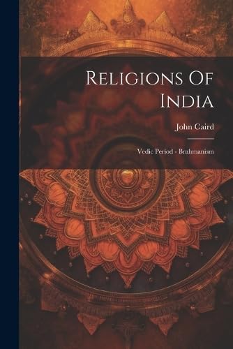 Buy Religions Of India: Vedic Period - Brahmanism Book Online at Low ...