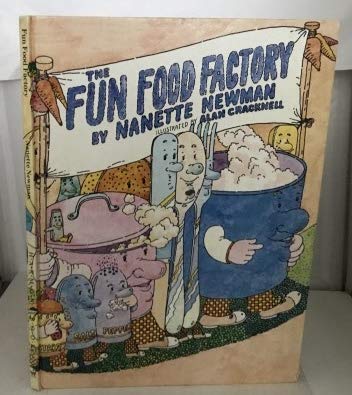 The Fun Food factory: Newman, Nanette: 9780517531037: Amazon.com: Books