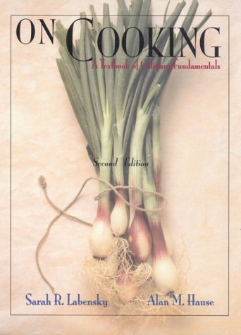 On Cooking: A Textbook of Culinary Fundamentals:2nd (Second) edition ...