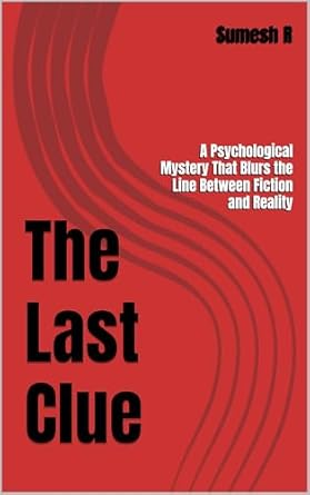 The Last Clue: A Psychological Mystery That Blurs the Line Between Fiction and Reality eBook : R ...