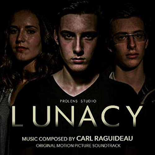 Lunacy (Original Motion Picture Soundtrack) by Carl Raguideau on Amazon ...