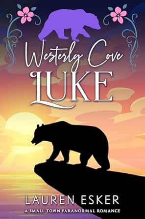 Amazon.com: Luke: A Small Town Paranormal Romance (Westerly Cove Book 4 ...