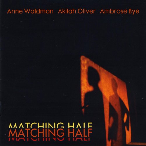 Amazon.com: Matching Half : Anne Waldman, Akilah Oliver, Ambrose Bye ...