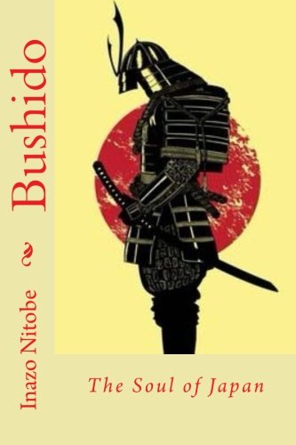 Bushido: Nitobe, Inazo, Hernandez, Guillermo: 9781548858360: Amazon.com ...