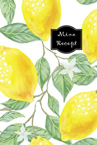 Mina recept: Receptbok att fylla, kokbok att fylla med dina egna recept ...