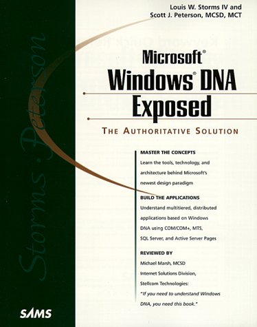 Microsoft Windows DNA Exposed: Storms IV, Louis W., Peterson (MCSD MCT ...