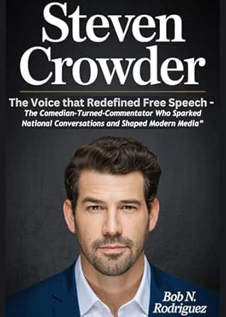 Amazon.com: STEVEN CROWDER: “The Voice that Redefined Free Speech - The ...