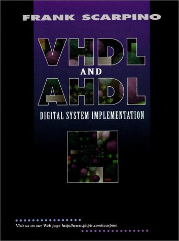 VHDL and AHDL Digital System Implementation: 9780138570873: Computer ...