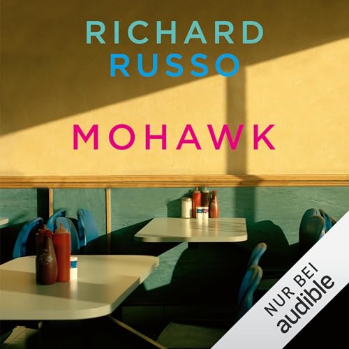 Mohawk (Hörbuch-Download): Richard Russo, Stefan Kaminski, Monika ...
