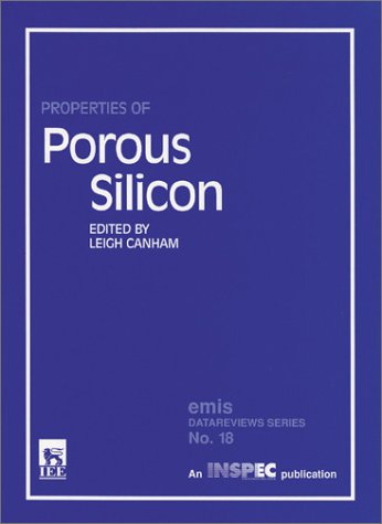 Properties of Porous Silicon: Leigh, Canham: 9780852969328: Amazon.com ...