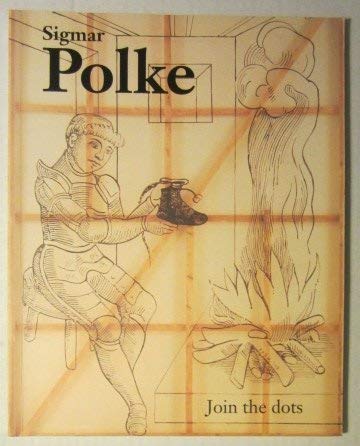 Sigmar Polke: Join the Dots: Polke, Sigmar, Nesbitt, Judith, Rainbird ...