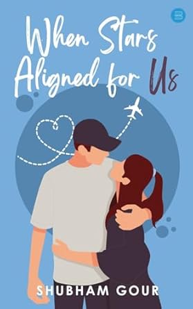 When Stars Aligned for Us: Gour, Shubham: 9789359890906: Amazon.com: Books