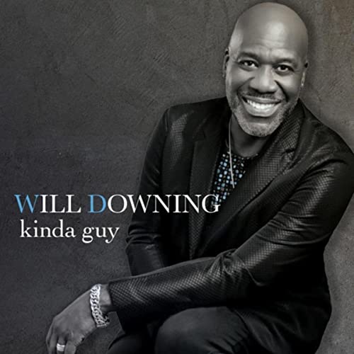 Play Kinda Guy by Will Downing on Amazon Music