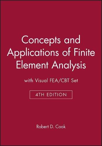 Concepts And Applications Of Finite Element Analysis 4e With Visual