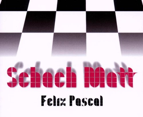 Schach Matt - Pascal,Felix: Amazon.de: Musik