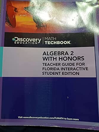 Discovery Education Math Techbook Teacher Guide Algebra 2 with Honors ...