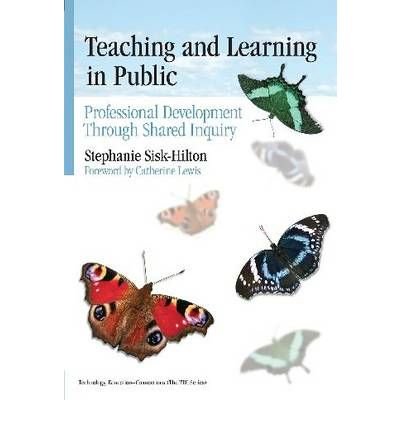 [(Teaching and Learning in Public: Professional Development Through ...