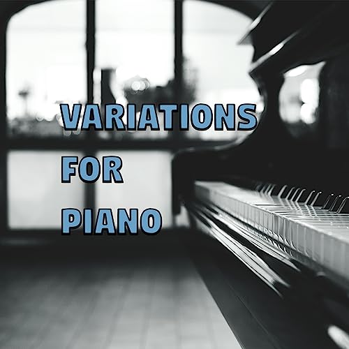 Play Variations for Piano - Cool Jazz Music, Sounds Interesting, Nice ...