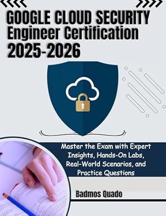 Amazon.com: Google Cloud Security Engineer Certification 2025-2026: Master the Exam with Expert ...