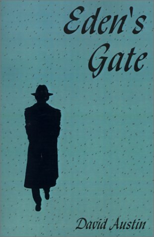 Eden's Gate: Austin, David: 9780759623729: Amazon.com: Books