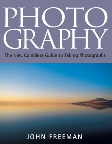 PHOTOGRAPHY: Amazon.co.uk: Freeman, John: 9781843400363: Books