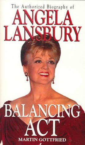 Balancing Act: The Authorized Biography of Angela Lansbury: Amazon.co ...