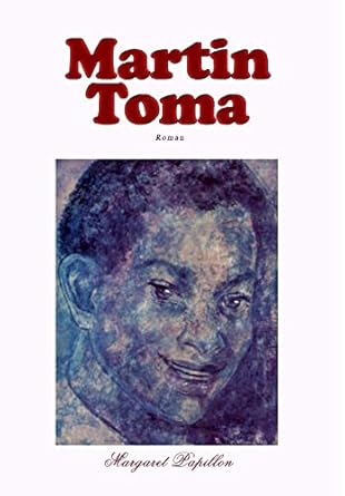 Martin Toma (French Edition): Papillon, Margaret: 9781312699526: Amazon ...