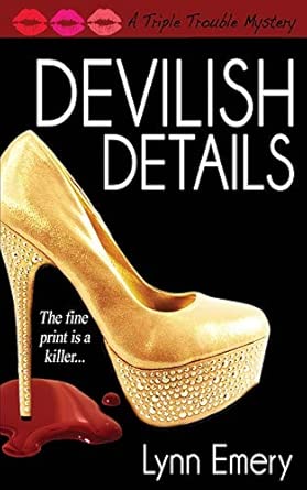 Devilish Details (Triple Trouble Mysteries): Emery, Lynn: 9780988630383 ...