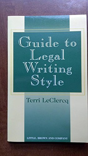 Guide to Legal Writing Style: Leclercq, Terri: 9780316163026: Amazon ...