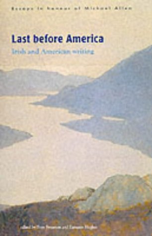 Amazon.com: Last Before America: Irish and American Writing ...