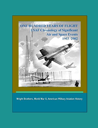 『One Hundred Years of Flight: USAF Chronology of Significant - 読書メーター