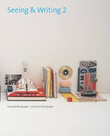 Amazon.com: Seeing & Writing 2: 9780312400040: McQuade, Donald, McQuade ...