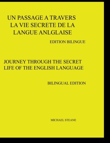 Journey Through The Secret Life of The English Language: Steane, Mr ...