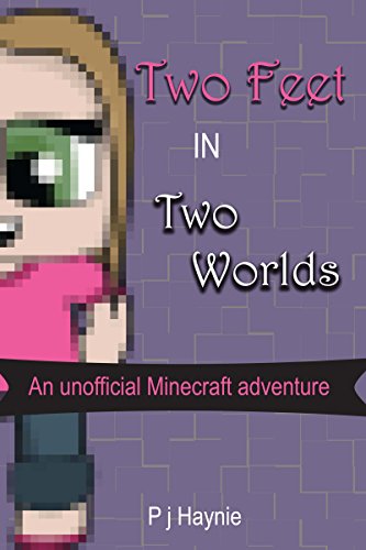 Two Feet in Two Worlds: An Unofficial Minecraft Adventure - Kindle ...