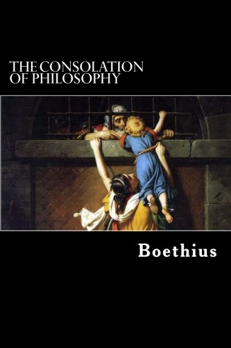 The Consolation of Philosophy: Boethius: 9781975625054: Amazon.com: Books