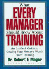 What Every Manager Should Know About Training: An Insider's Guide to ...