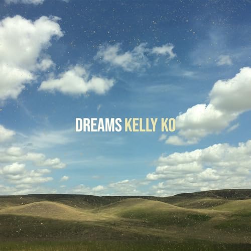 Dreams by Kelly Ko on Amazon Music - Amazon.co.uk