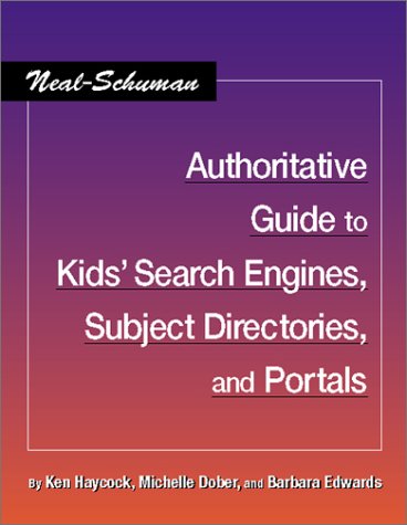 Amazon.com: The Neal-Schuman Authoritative Guide to Kids' Search ...