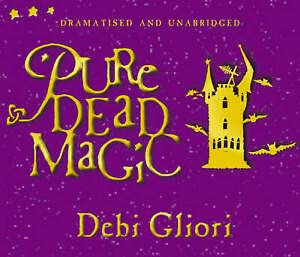 Pure Dead Magic: 1 : Gliori, Debi: Amazon.co.uk: Books