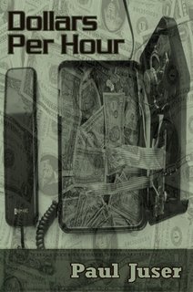 Amazon.com: Dollars Per Hour: 9781411628953: Paul Juser: Books