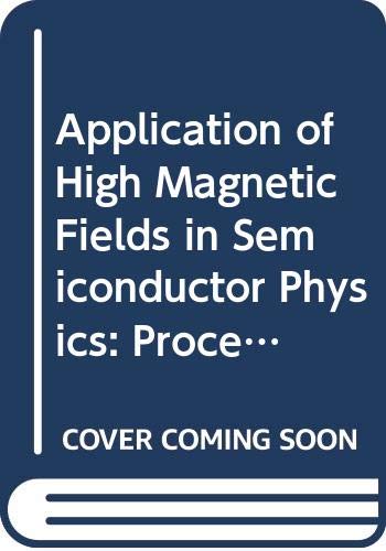 Buy Application of High Magnetic Fields in Semiconductor Physics ...