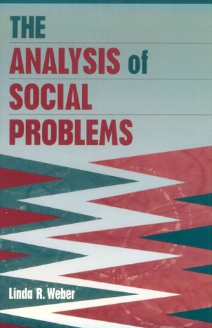Analysis of Social Problems, The: Weber, Linda R.: 9780205141661 ...